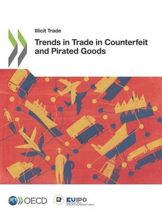 Illicit trade- Trends in trade in counterfeit and pirated goods ...