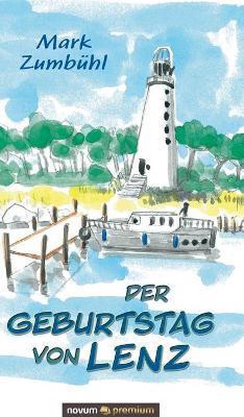 Der Geburtstag von Lenz, Mark Zumbuhl | 9783903271753 | Boeken | bol.com