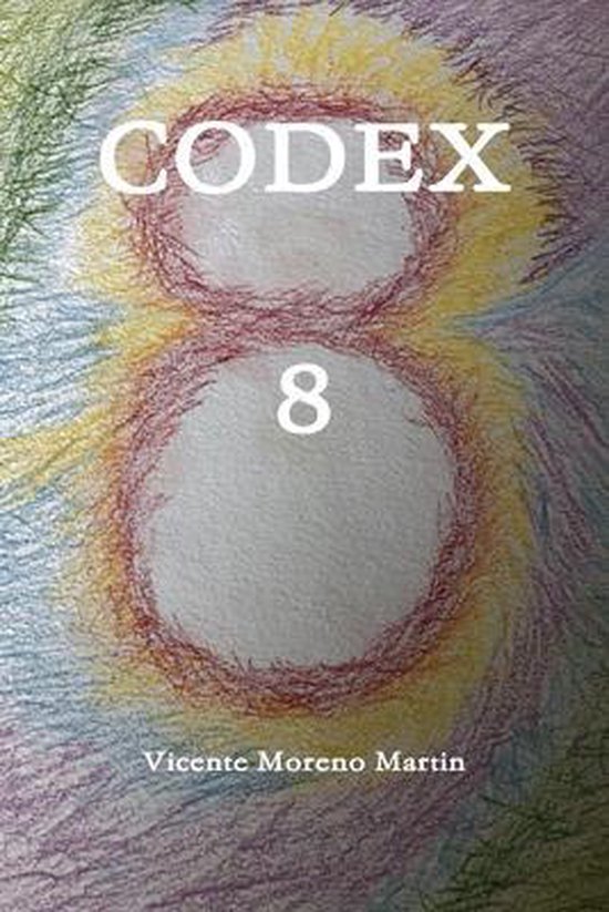 Codex 8, Vicente Moreno Martin | 9780359449415 | Boeken | bol.com