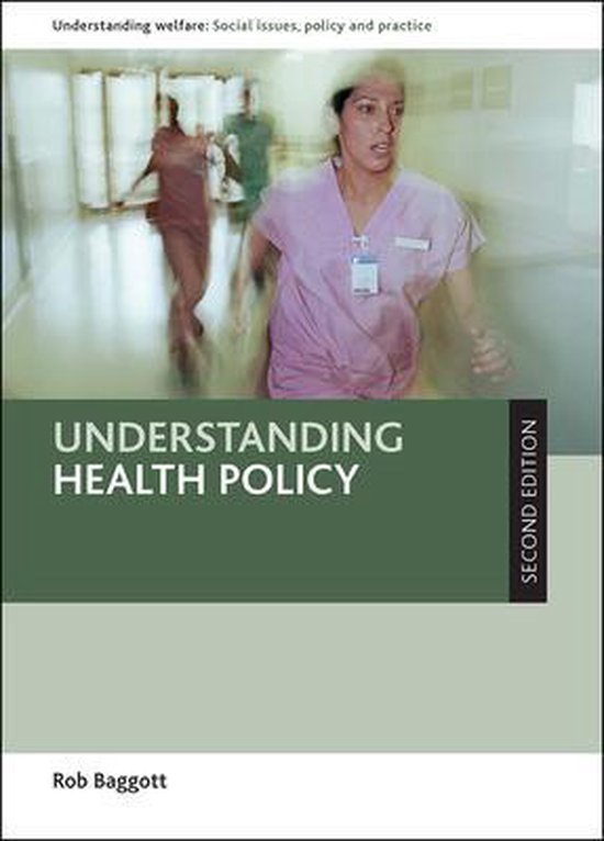 Understanding Health Policy | 9781447300120 | Rob Baggott | Boeken ... Understanding Health Policy | 9781447300120 | Rob Baggott | Boeken ...