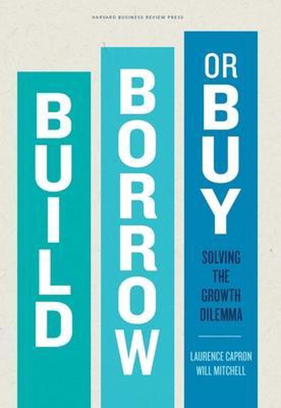 Build, Borrow, Or Buy, Laurence Capron | 9781422143711 | Boeken | bol.com