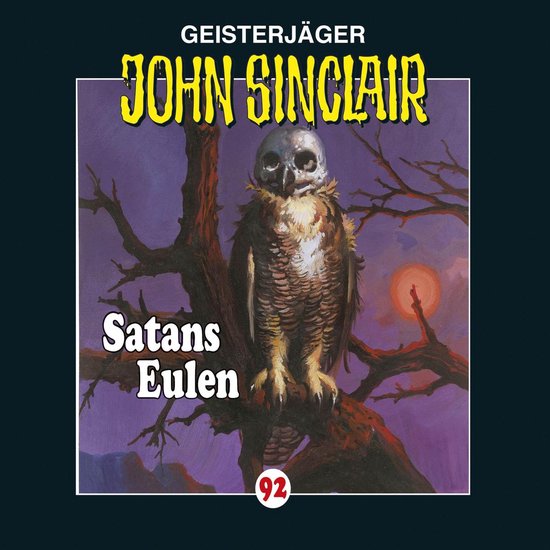 John Sinclair, Folge 92: Satans Eulen, Jason Dark | 9783838773919 | Boeken | bol.com
