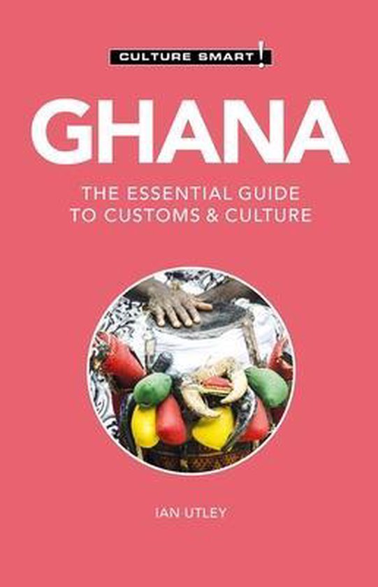 Ghana - Culture Smart!, Ian Utley | 9781787022720 | Boeken | bol