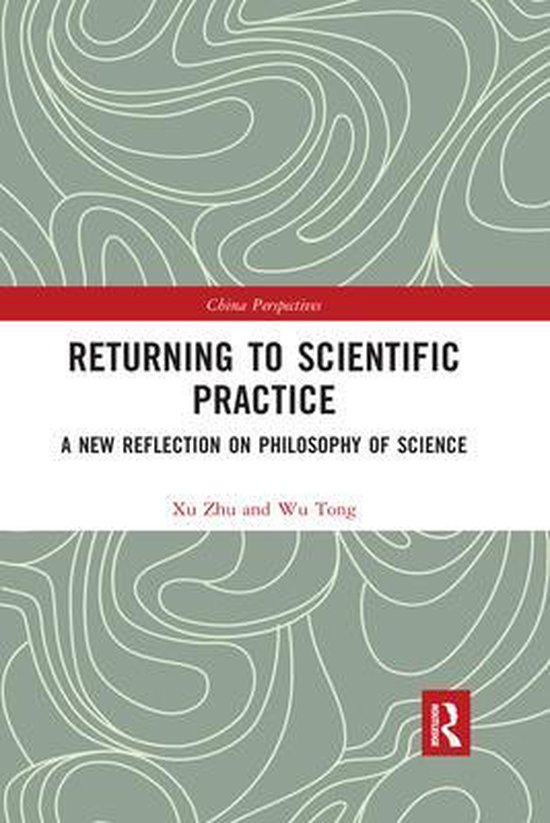 Returning to Scientific Practice, Xu Zhu | 9780367728984 | Boeken | bol.com