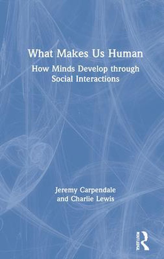 What Makes Us Human | 9780367537920 | Jeremy Carpendale | Boeken | bol.com