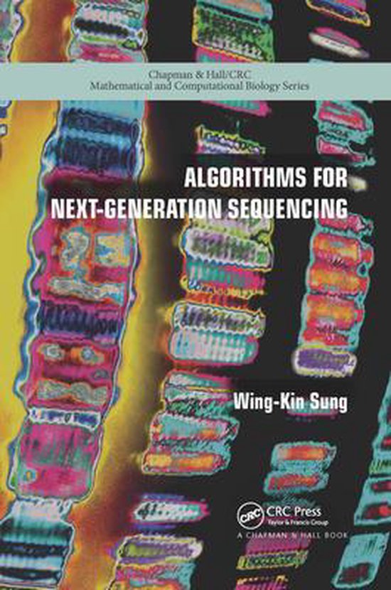 Algorithms for Next-Generation Sequencing | 9780367657970 | Wing-Kin Sung | Boeken | bol.com