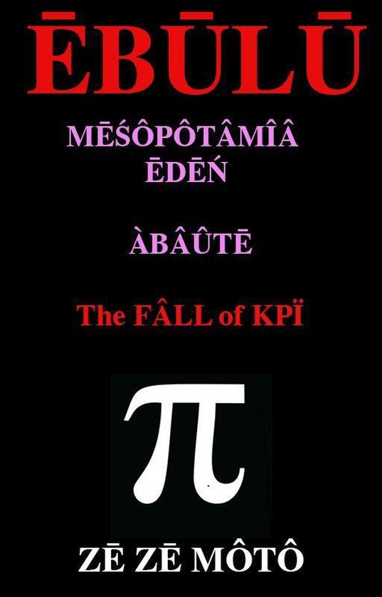 MĒSÔPÔTÂMÎÂ ĒDĒŃ - ĒBŪLŪ - The Fall of Pi (ebook), ZE ZE MOTO ...
