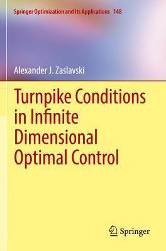 Turnpike Conditions in Infinite Dimensional Optimal Control | 9783030201807 |... | bol.com