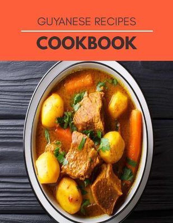 Guyanese Recipes Cookbook, Nicola Murray | 9798666145227 | Boeken | bol.com