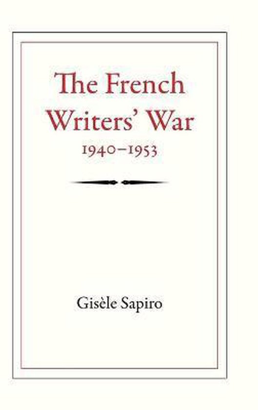 French Writers' War, 1940-1953 | 9780822351788 | Gisaele Sapiro ...