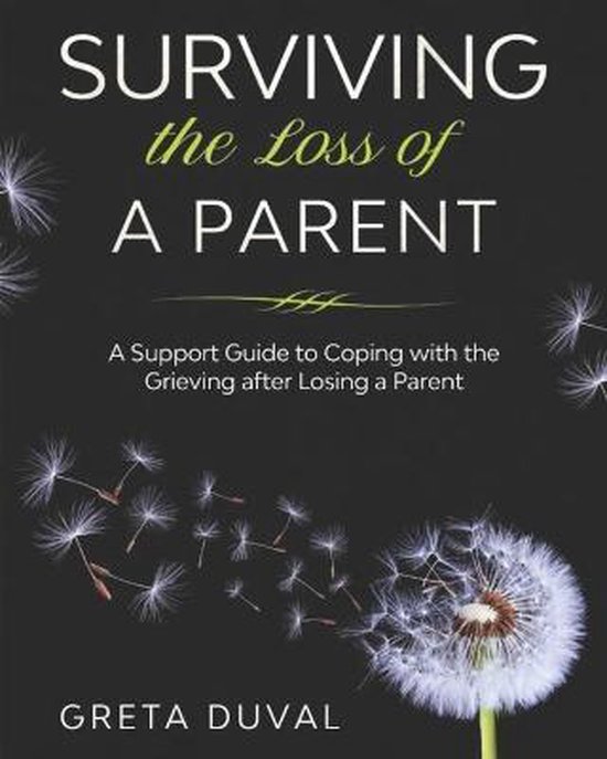 Surviving the Loss of a Parent, Greta Duval | 9798664672015 | Boeken ...