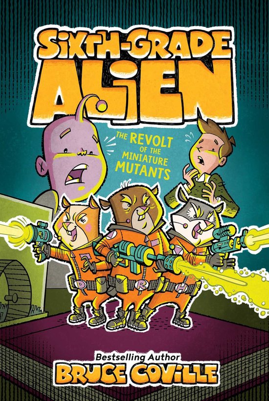 Sixth-Grade Alien - The Revolt of the Miniature Mutants (ebook), Bruce ...