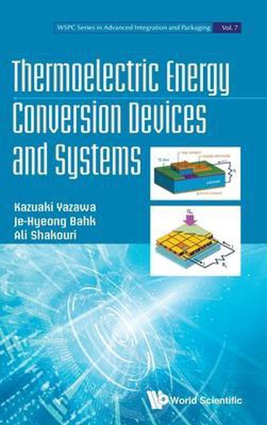 Thermoelectric Energy Conversion Devices and Systems | 9789811218262 ...