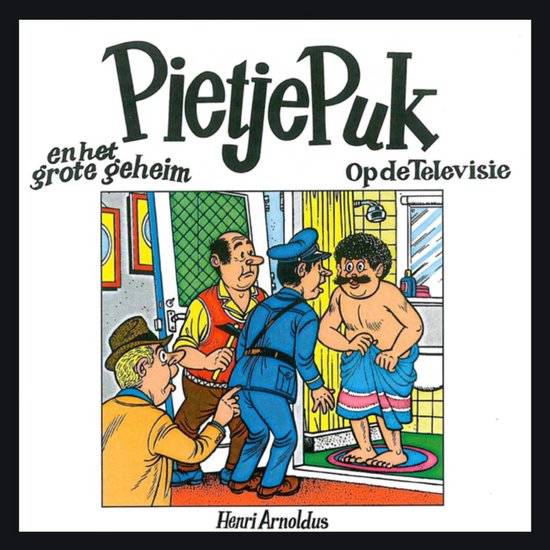 Pietje Puk En Het Grote Geheim Op De Televisie Cd, Henri Arnoldus | CD ...