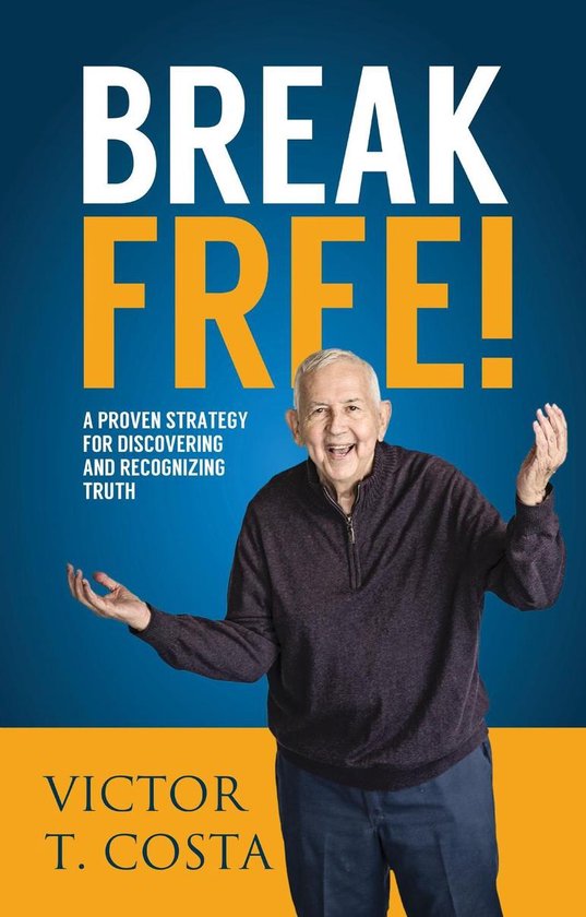 Break Free! (ebook), Victor Costa | 9781622454167 | Boeken | bol.com