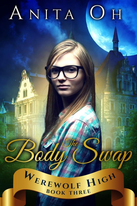 Werewolf High 3 - The Body Swap (ebook), Anita Oh | 9781536577488 ...
