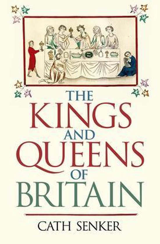 The Kings and Queens of Britain | 9781398802414 | Cath Senker | Boeken ...