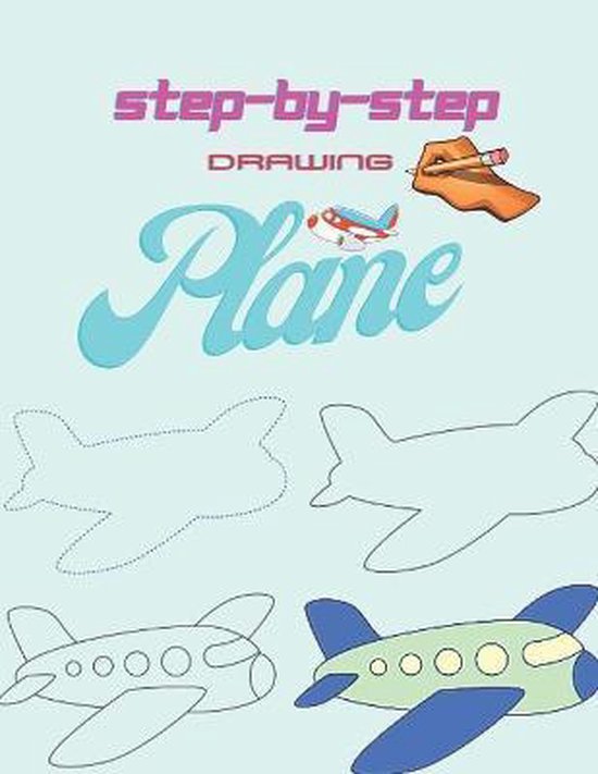 Step by Step Drawing Planes | 9798674623878 | Red Eyes Publishing ...