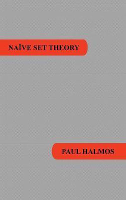 Naive Set Theory | 9781781394670 | Paul R Halmos | Boeken | bol