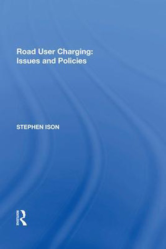 Road User Charging | 9781138622524 | Stephen Ison | Boeken | bol.com
