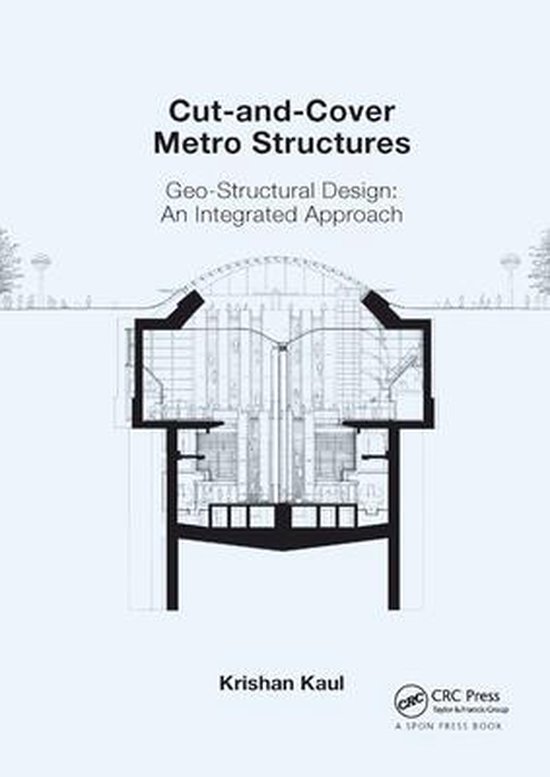 Cut-and-Cover Metro Structures: Geo-Structural Design | bol.com