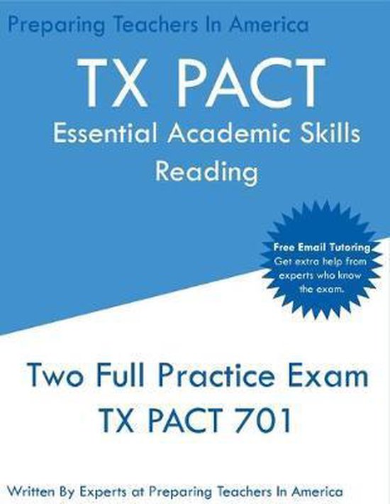 TX PACT Essential Academic Skills Reading, Preparing Teachers In ...