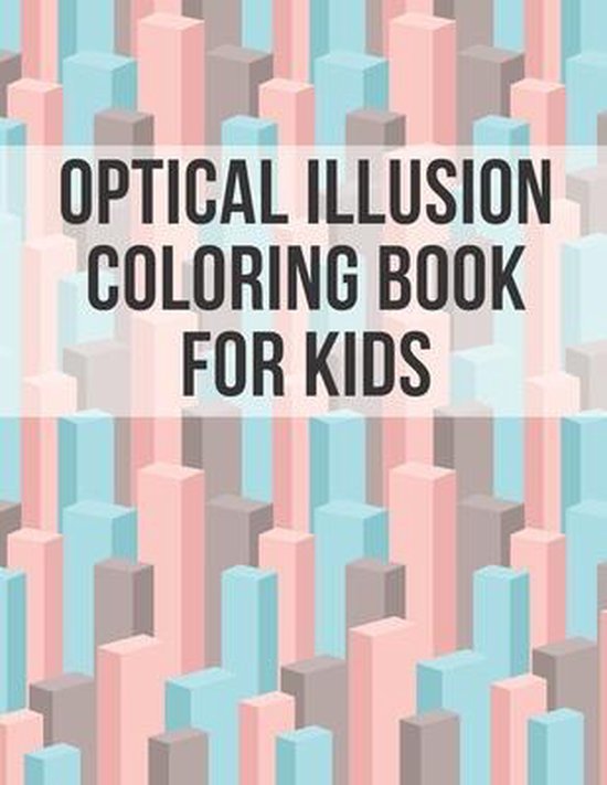 Optical Illusion Coloring Book For Kids, Harris | 9798719409474 ...