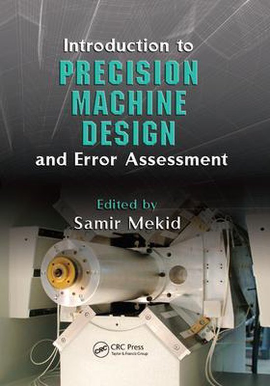 Introduction to Precision Machine Design and Error Assessment ...