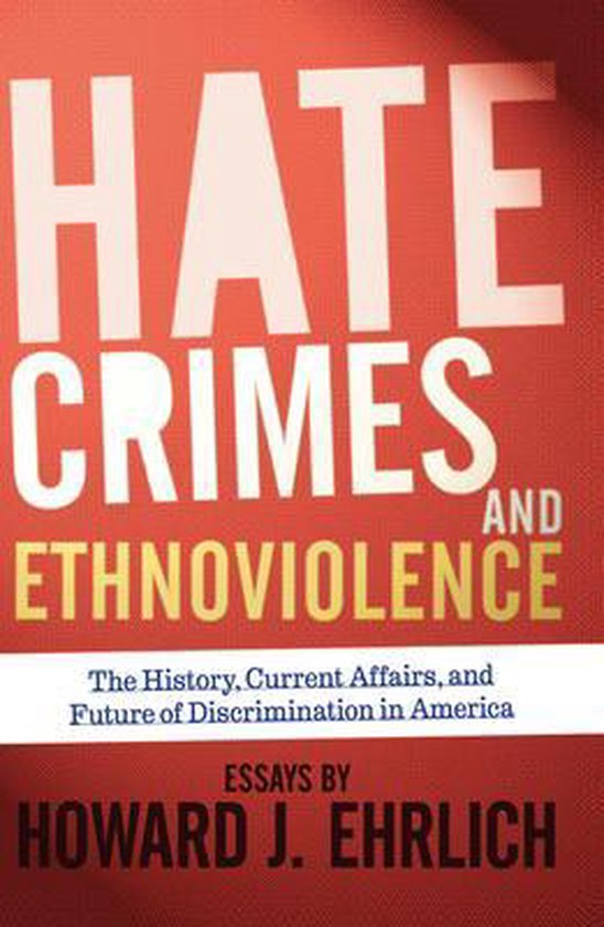 Hate Crimes and Ethnoviolence, Howard J. Ehrlich | 9780367097219 ...