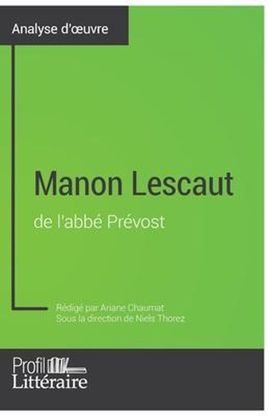 Manon Lescaut de l'abb Pr vost (Analyse approfondie), Profil-Litteraire Fr |... | bol