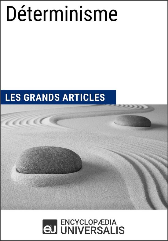 Déterminisme (ebook), Encyclopaedia Universalis | 9782341003278 ...