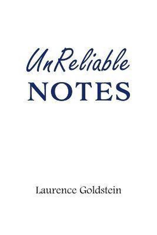 UnReliable Notes, Laurence Goldstein | 9781947857421 | Boeken | bol.com