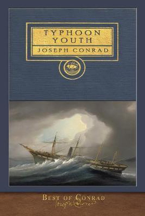 Best of Conrad: Typhoon and Youth: illustrated Classic, Joseph Conrad ...