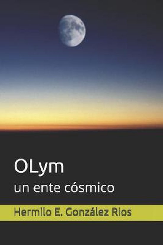 OLym, Hermilo E González Rios | 9798657479157 | Boeken | bol.com