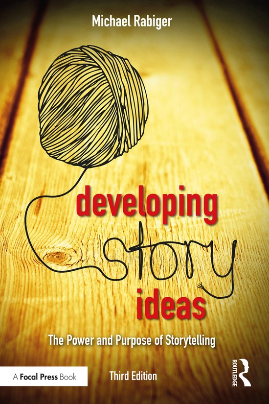 Developing Story Ideas | 9781138956230 | Michael Rabiger | Boeken | bol