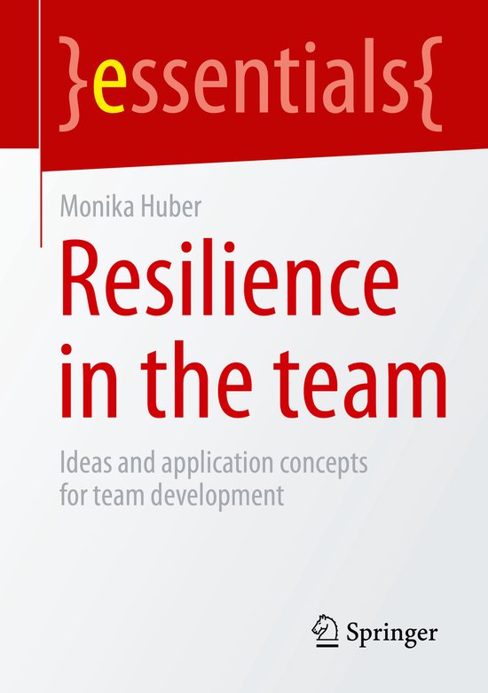 essentials- Resilience in the team, Monika Huber | 9783658397814 | Boeken | bol.com