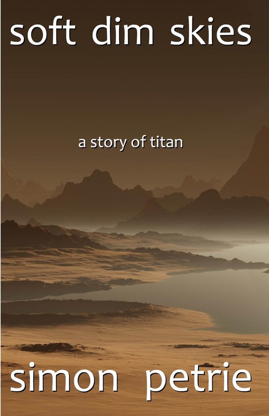 Soft Dim Skies (ebook), Simon Petrie | 9780648383666 | Boeken | bol