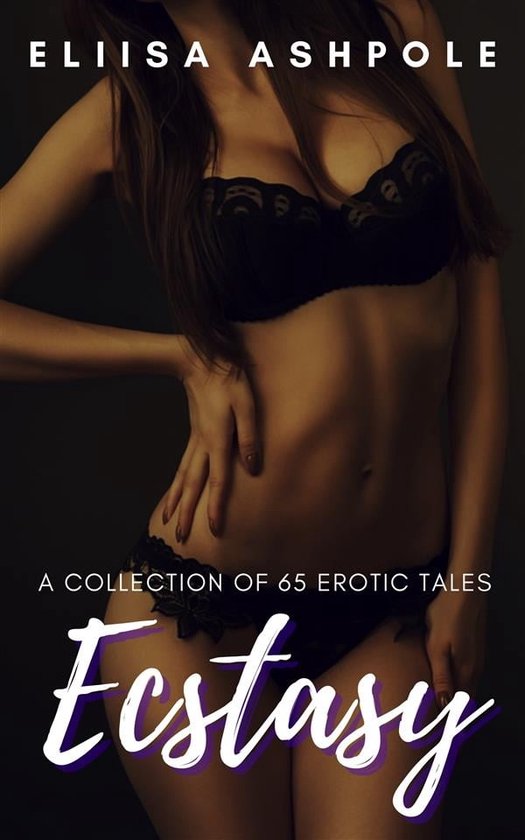 Ecstasy (ebook), Eliisa Ashpole | 9785430546069 | Boeken | bol.com