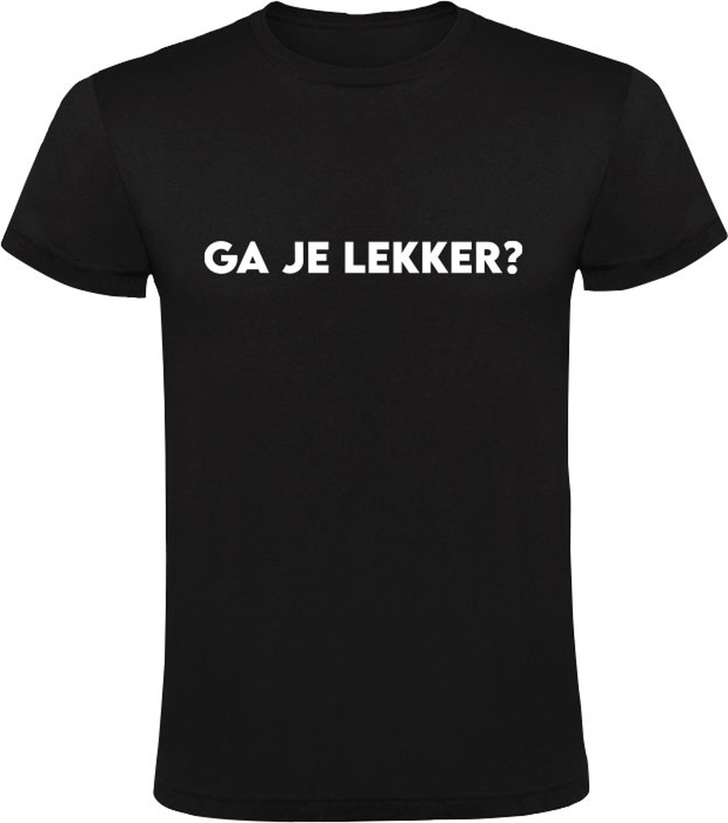 Ga je lekker? Heren t-shirt| gewoon doen | doorgaan | goed gaan | hoe ...