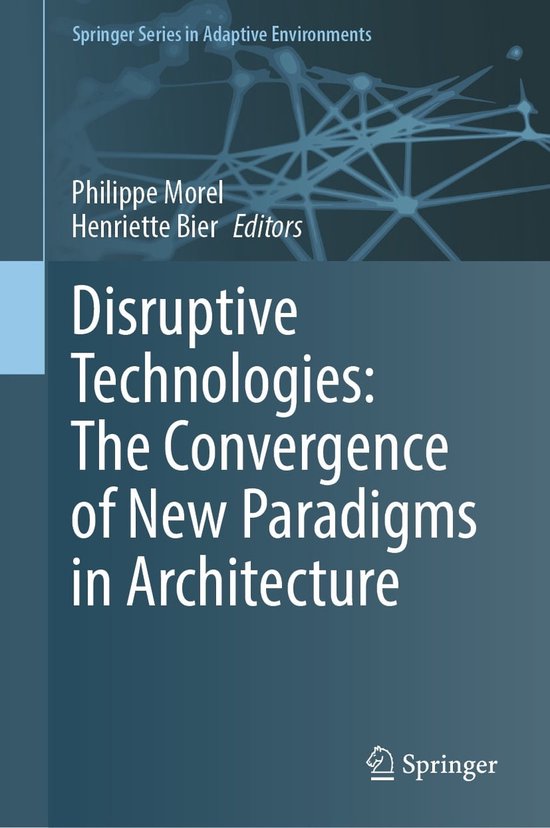Springer Series in Adaptive Environments - Disruptive Technologies: The Convergence of... | bol.com