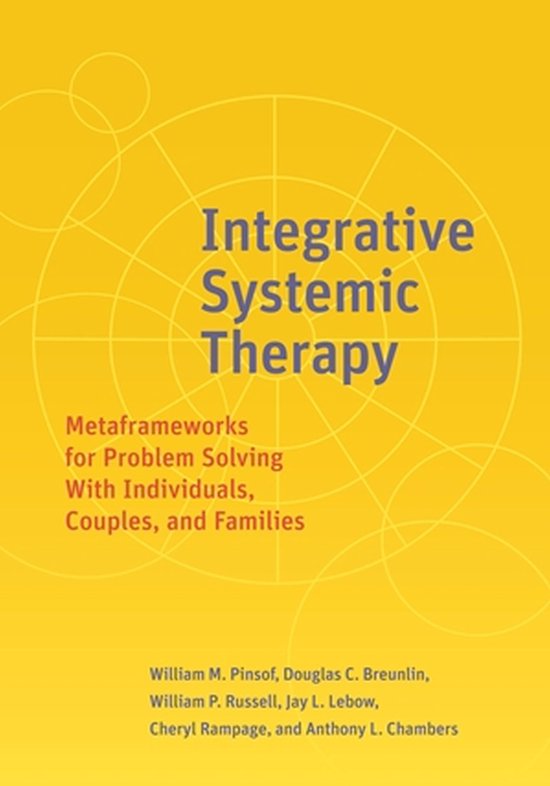 Integrative Systemic Therapy, William M. Pinsof | 9781433841873 ... Integrative Systemic Therapy, William M. Pinsof | 9781433841873 ...