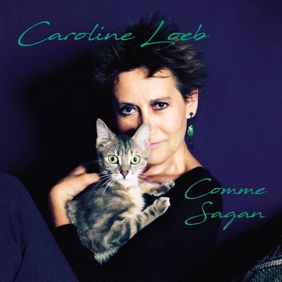 Caroline Loeb - Comme Sagan (CD), Caroline Loeb | Muziek | bol