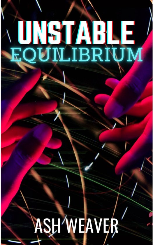 Unstable Equilibrium (ebook), Ash Weaver | 9798215801536 | Boeken | bol