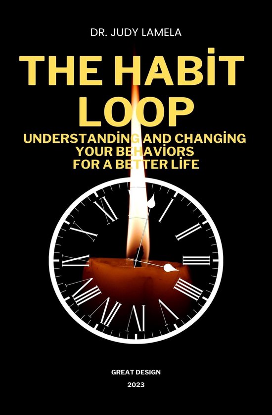 THE HABİT LOOP: UNDERSTANDİNG AND CHANGİNG YOUR BEHAVİORS FOR A BETTER ...