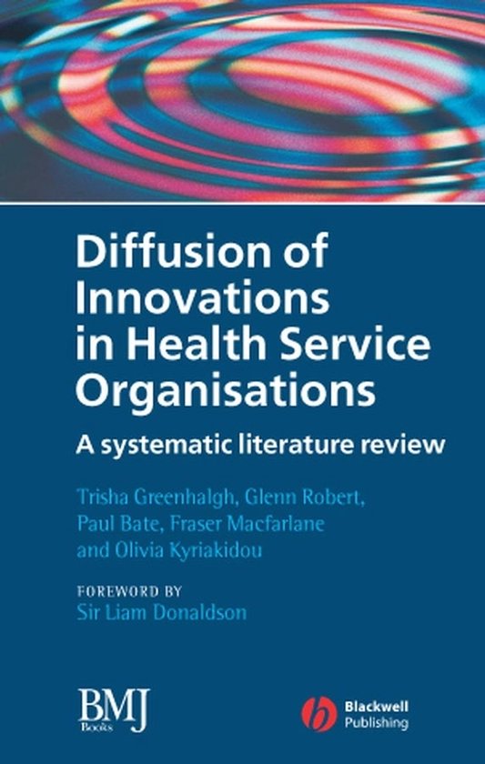 Diffusion Of Innovations In Health Service Organisations ...