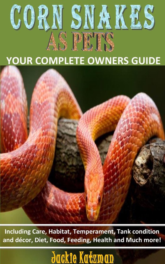 CORN SNAKES AS PETS (ebook), JACKIE KATZMAN | 1230006351694 | Boeken | bol