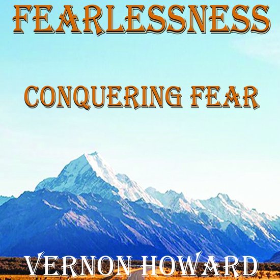 Fearlessness, Vernon Howard | 9798823458665 | Boeken | bol