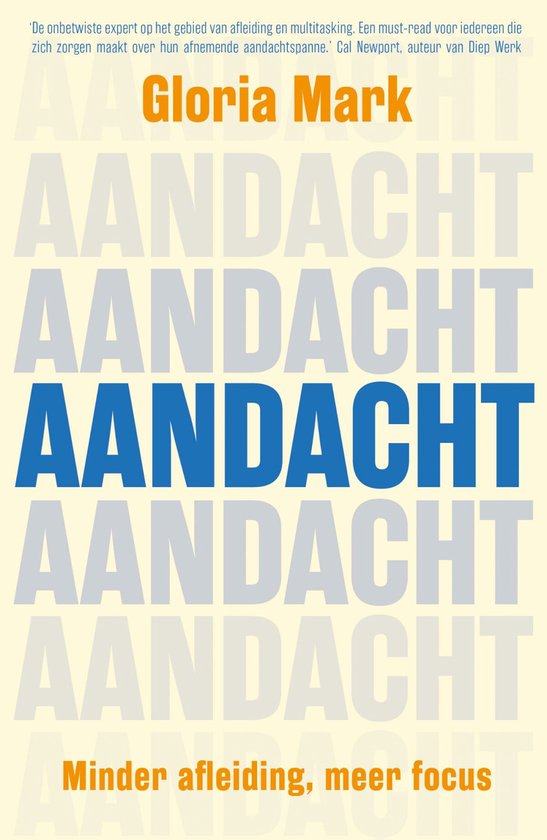 Aandacht (ebook), Gloria Mark | 9789021040561 | Boeken | bol