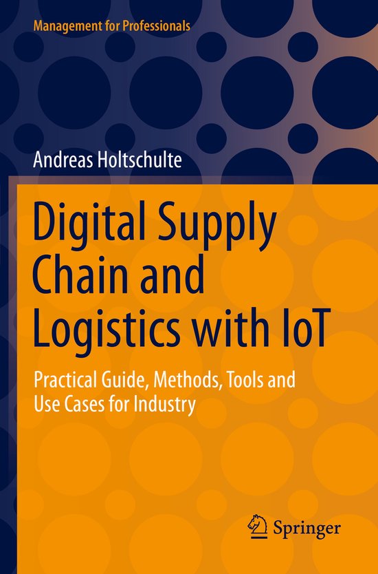 Management for Professionals- Digital Supply Chain and Logistics with IoT, Andreas... | bol