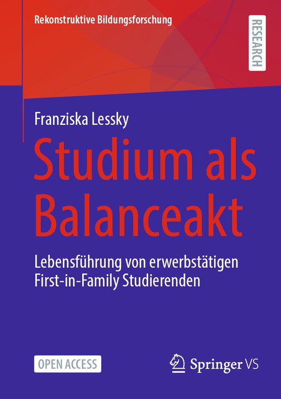 Rekonstruktive Bildungsforschung- Studium als Balanceakt, Franziska Lessky |... | bol